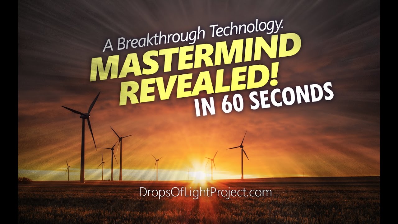 A Breakthrough Technology. Mastermind REVEALED!