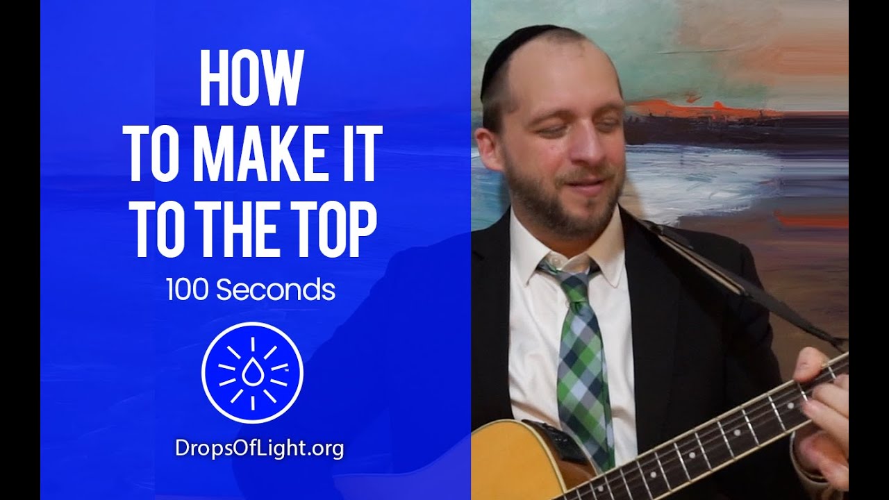 How To Make It To The Top (100 Sec)