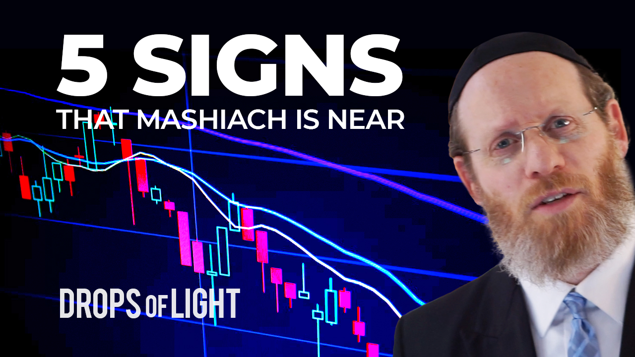 5 Signs That Mashiach Is Near (Already Happening Today)